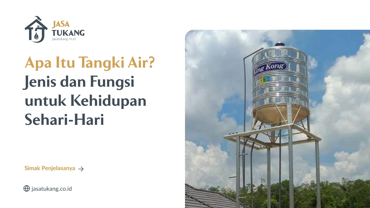 Apa Itu Tangki Air? Jenis dan Fungsi untuk Kehidupan Sehari-Hari - Jasa ...
