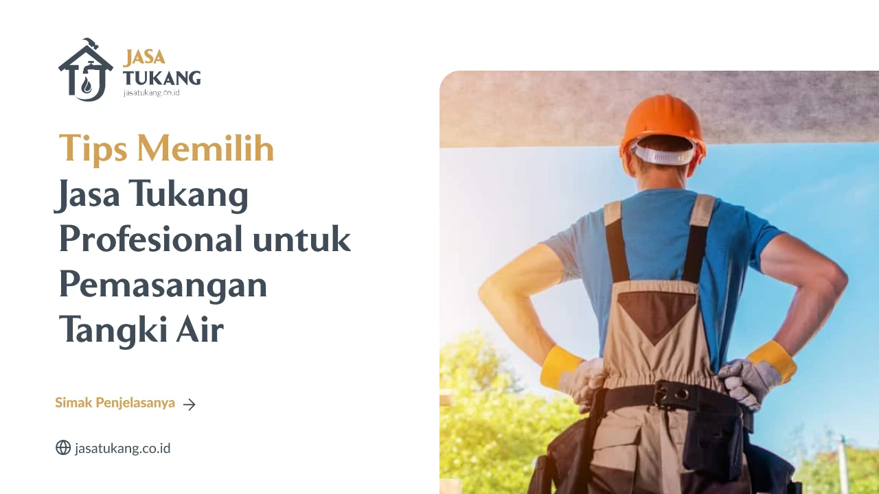 Tips Memilih Jasa Tukang Profesional untuk Pemasangan Tangki Air - Jasa ...