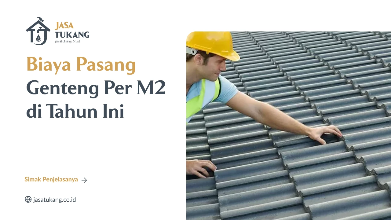 Biaya Pasang Genteng Per M2 di Tahun Ini - Jasa Tukang