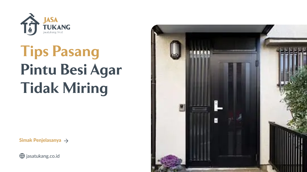 Tips Pasang Pintu Besi Agar Tidak Miring - Jasa Tukang