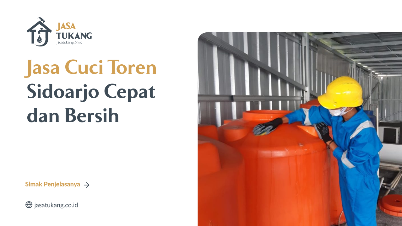 Jasa Cuci Toren Sidoarjo Cepat dan Bersih - Jasa Tukang