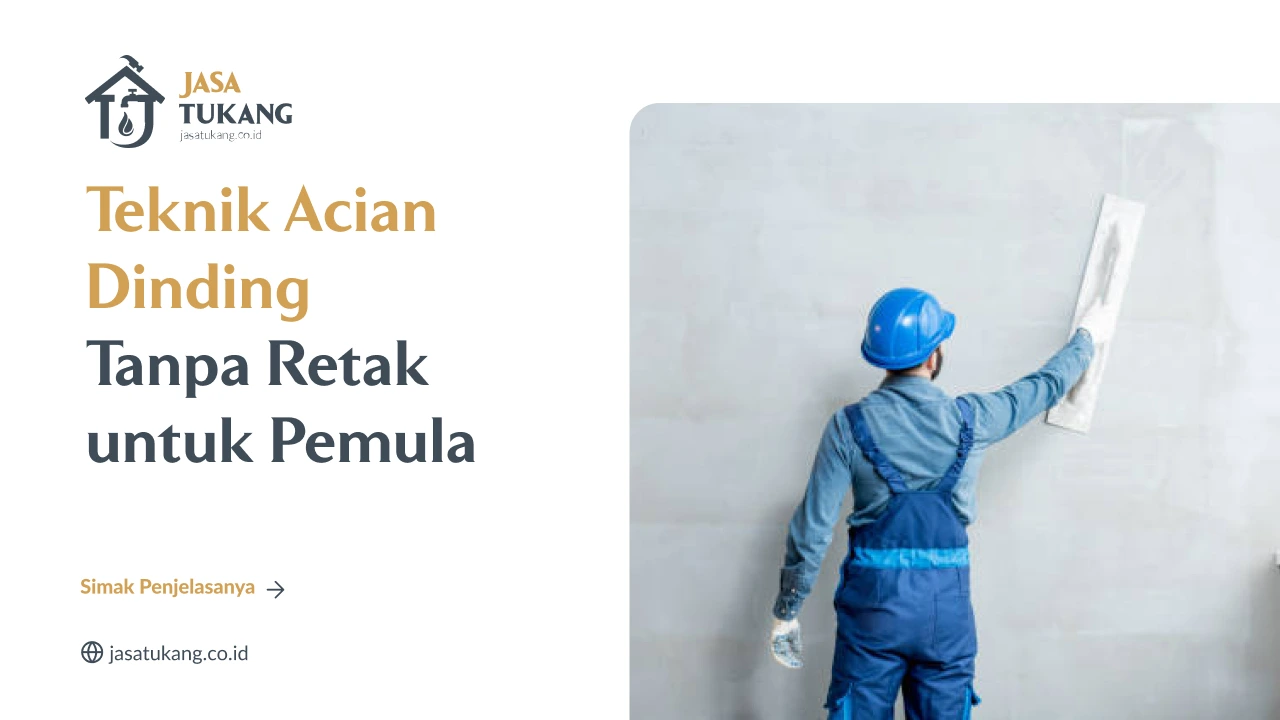 Teknik Acian Dinding Tanpa Retak untuk Pemula - Jasa Tukang