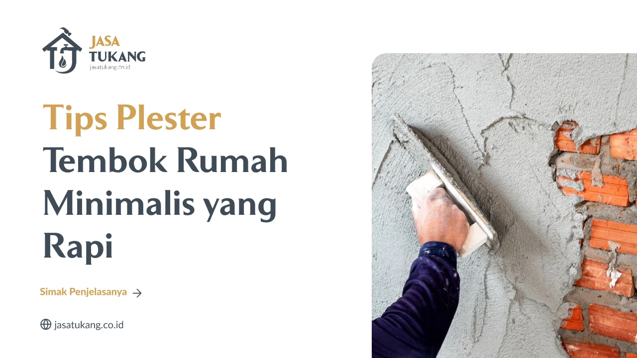 Tips Plester Tembok Rumah Minimalis yang Rapi - Jasa Tukang