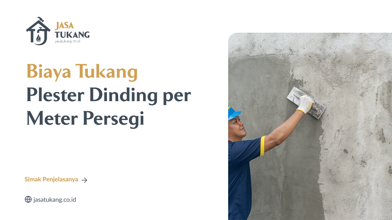Biaya Tukang Plester Dinding per Meter Persegi - Jasa Tukang