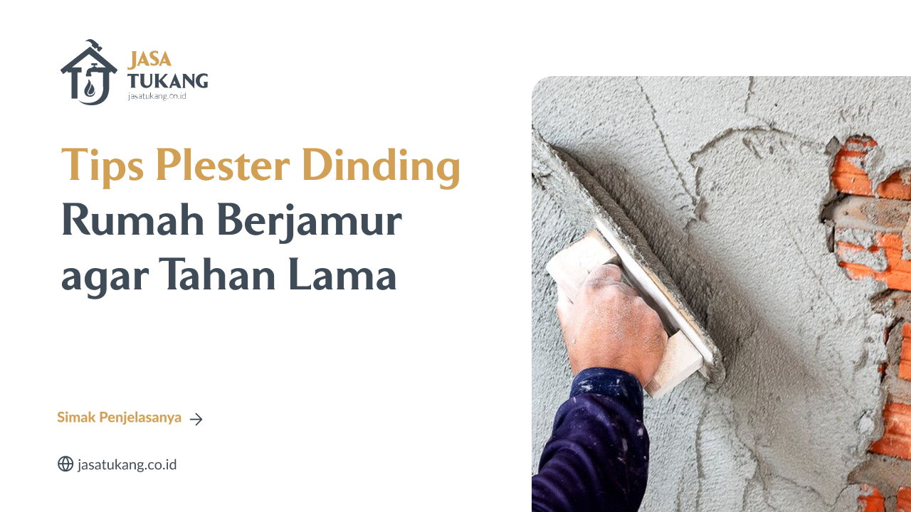 Tips Plester Dinding Rumah Berjamur agar Tahan Lama - Jasa Tukang