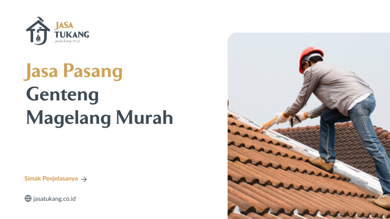 Jasa Pasang Genteng Magelang Murah - Jasa Tukang